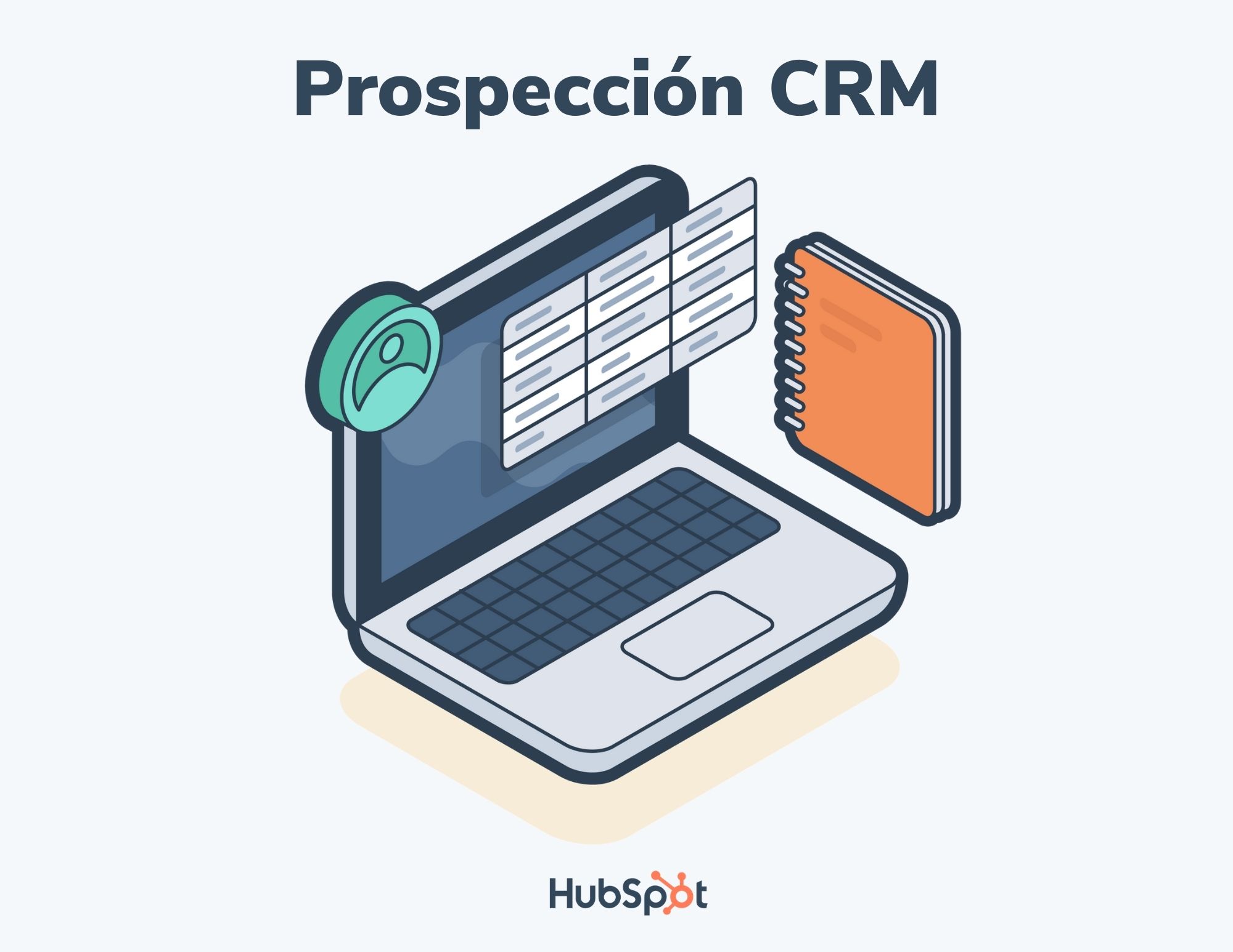Prospección de clientes: 8 pasos clave para hacer seguimiento de prospectos